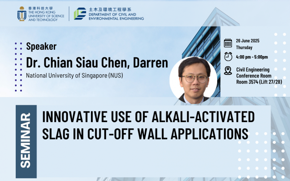 Civil Engineering Departmental Seminar - Innovative Use of Alkali-Activated Slag in Cut-Off Wall ...